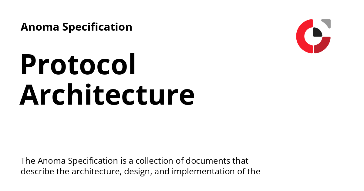 Protocol Architecture - Anoma Specification