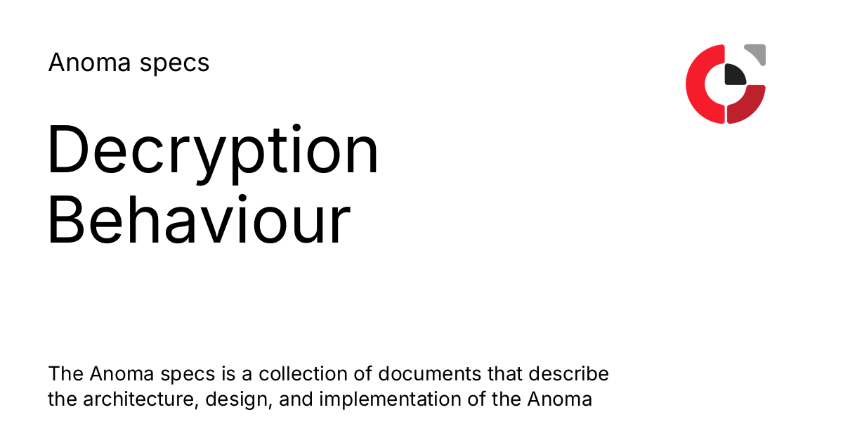 Decryption Behaviour Anoma Specification