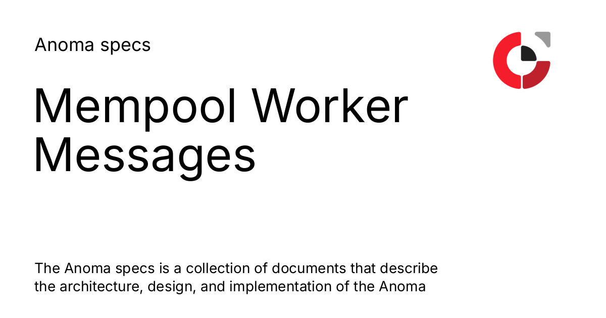Mempool Worker Messages - Anoma Specification