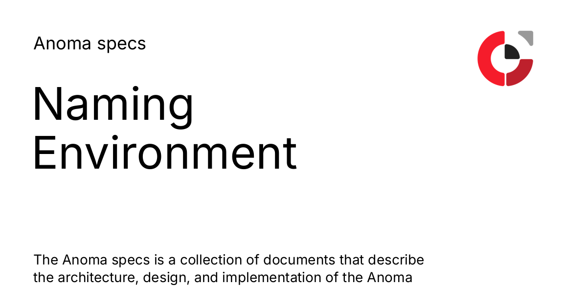Naming Environment Anoma Specification