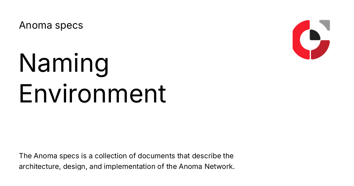 Naming Environment Anoma Specs