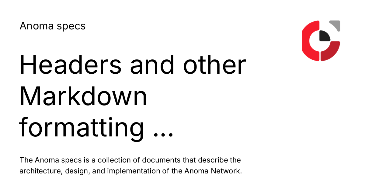 Headers And Other Markdown Formatting Conventions Anoma Specs