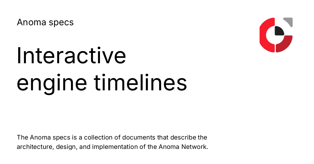 Interactive engine timelines - Anoma specs