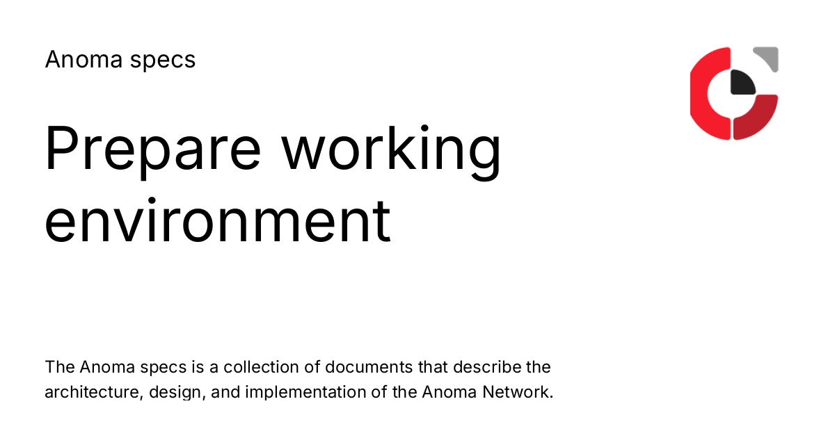 Prepare working environment - Anoma specs